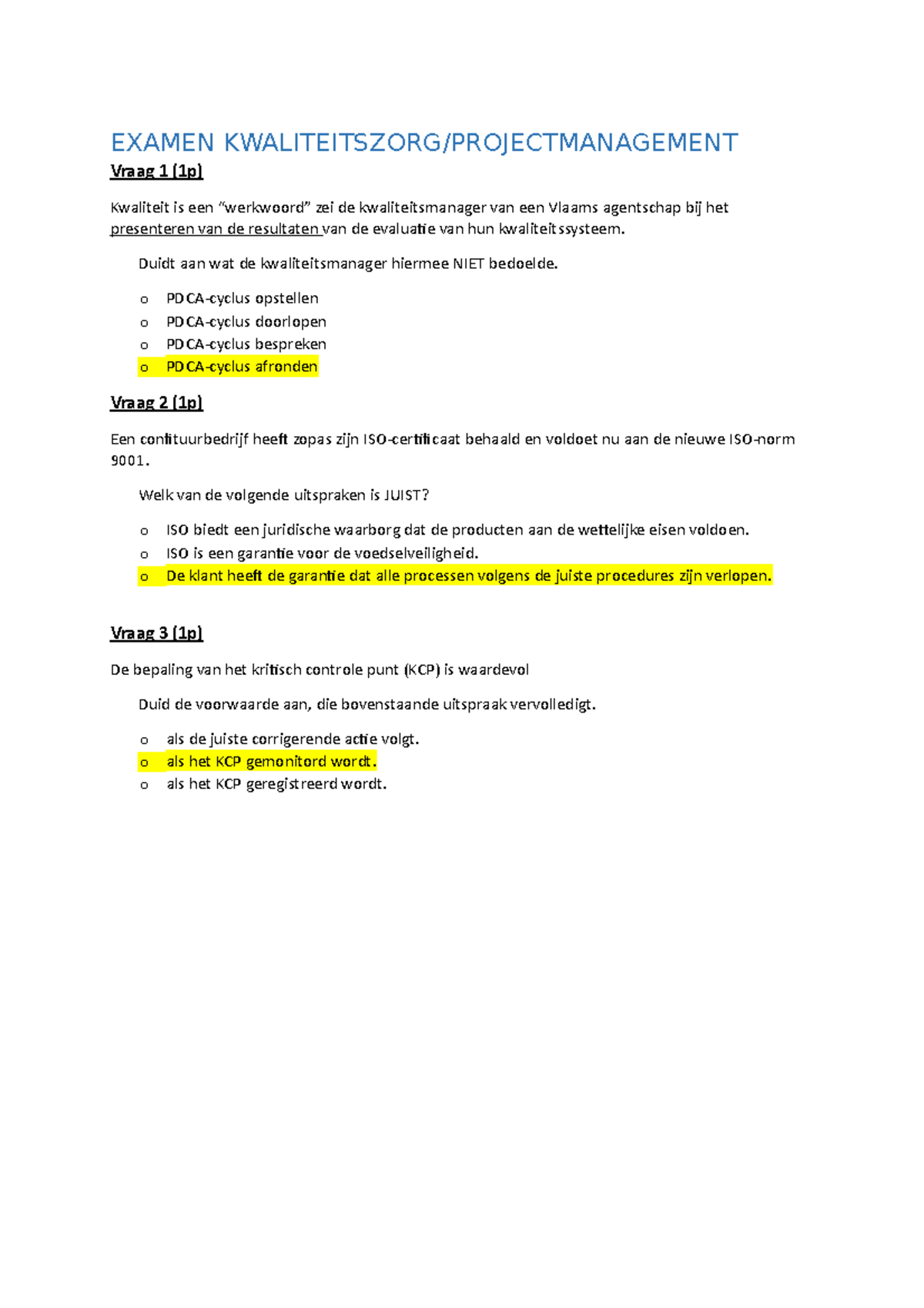 Examen Kwaliteitszorg 2018 extra toegevoegde vragen - EXAMEN ...