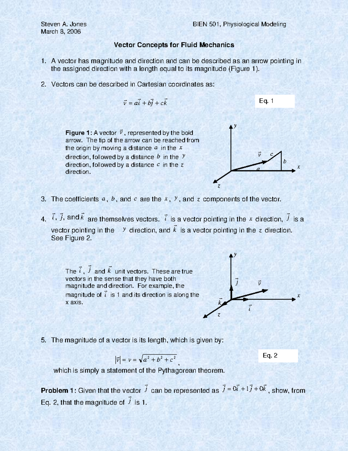 Vector Concepts for Fluid Mechanics - Steven A. Jones March 8, 2006 ...