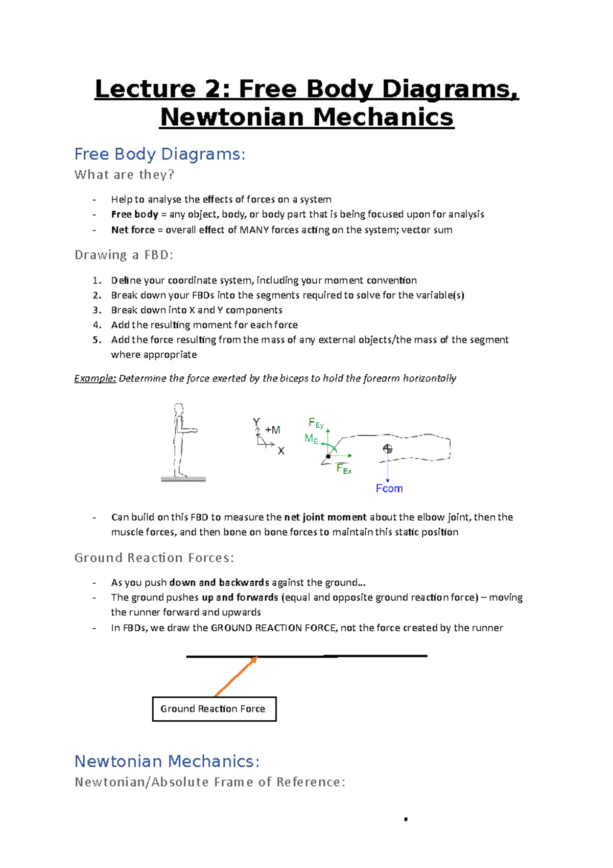 Lecture 2; Free Body Diagrams, Newtonian Mechanics - .. The ground pushes up and forwards (equal ...