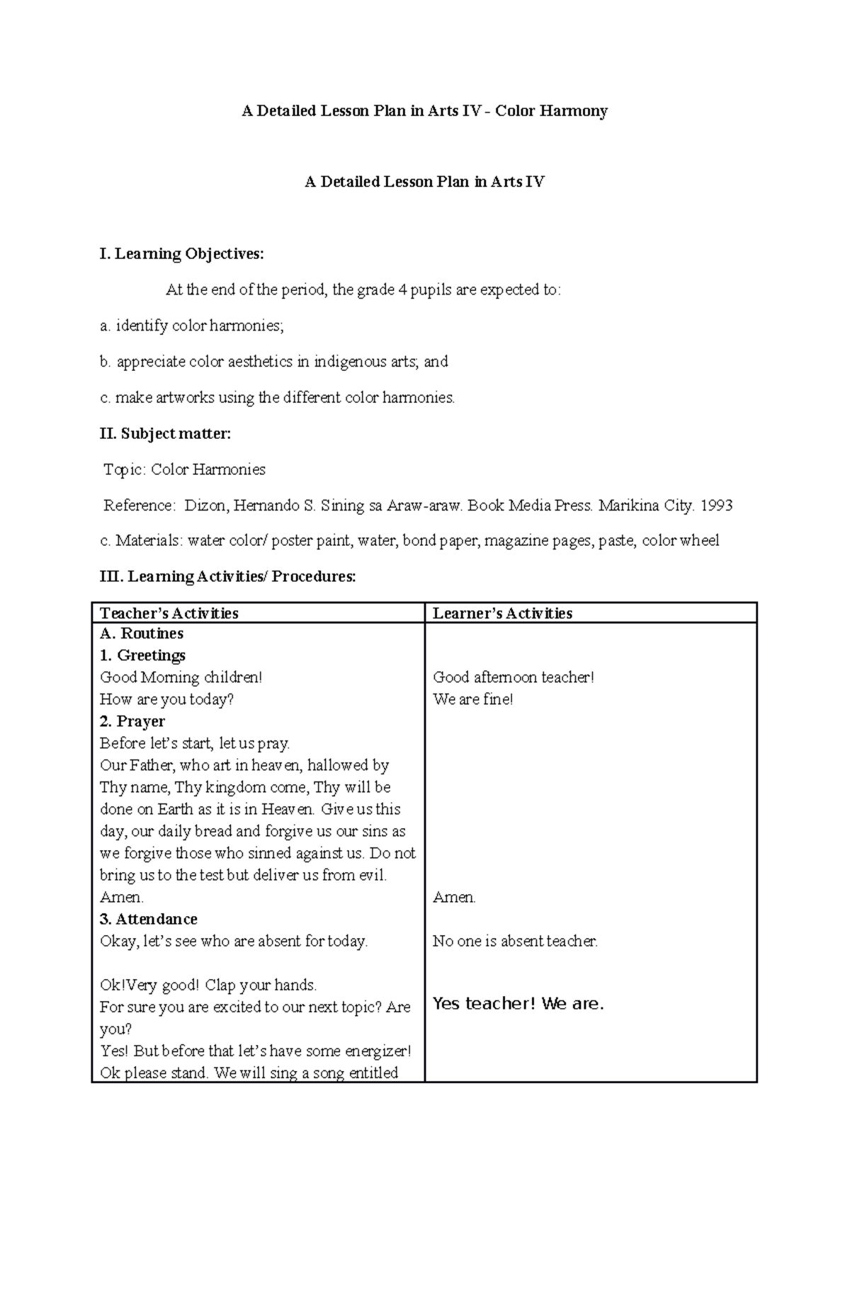 A Detailed Lesson Plan in Arts IV Color - Learning Objectives: At the ...