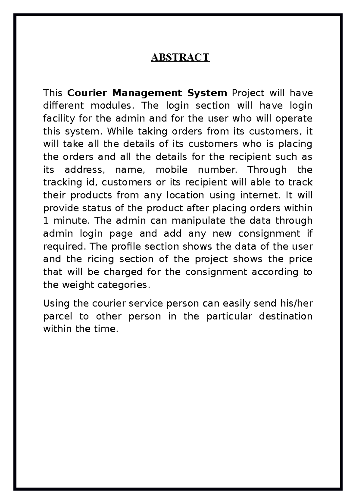 Abstract AND content final - ABSTRACT This Courier Management System Project will have different ...