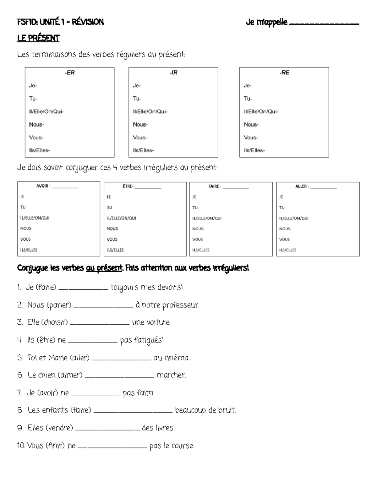 Grammar practice - FSF1D: UNITÉ 1 – RÉVISION Je m’appelle ...