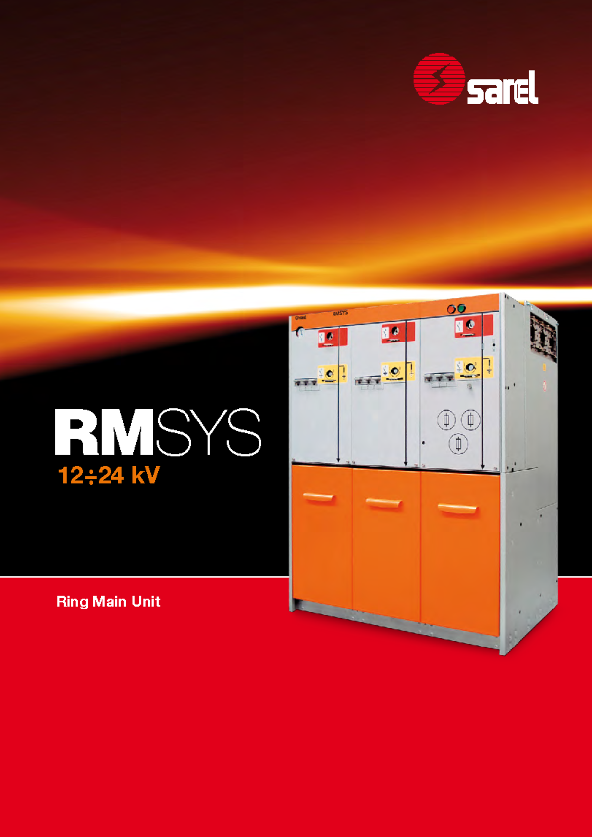 Catalogo Sarel Rmsys - 12÷24 kV RMSYS Ring Main Unit Ring Main Unit 12÷ ...