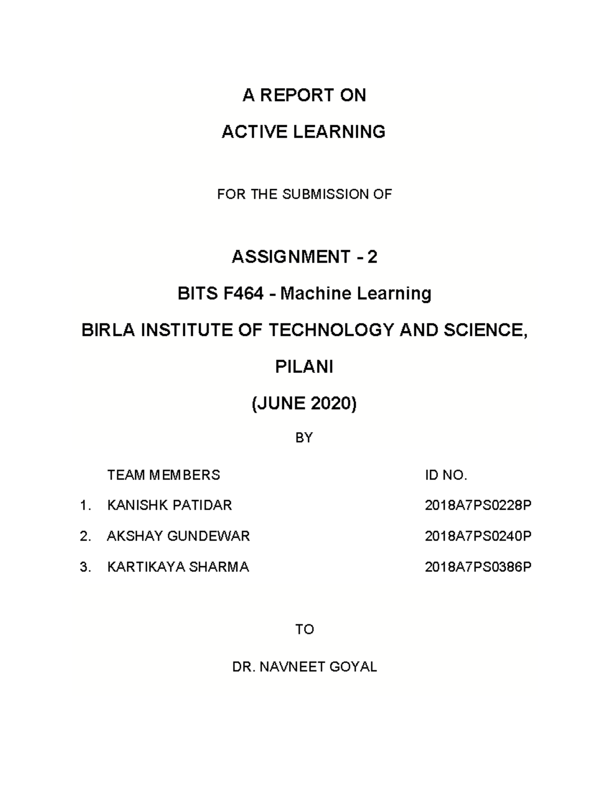 Active Learning Project - A REPORT ON ACTIVE LEARNING FOR THE SUBMISSION OF ASSIGNMENT - 2 BITS ...