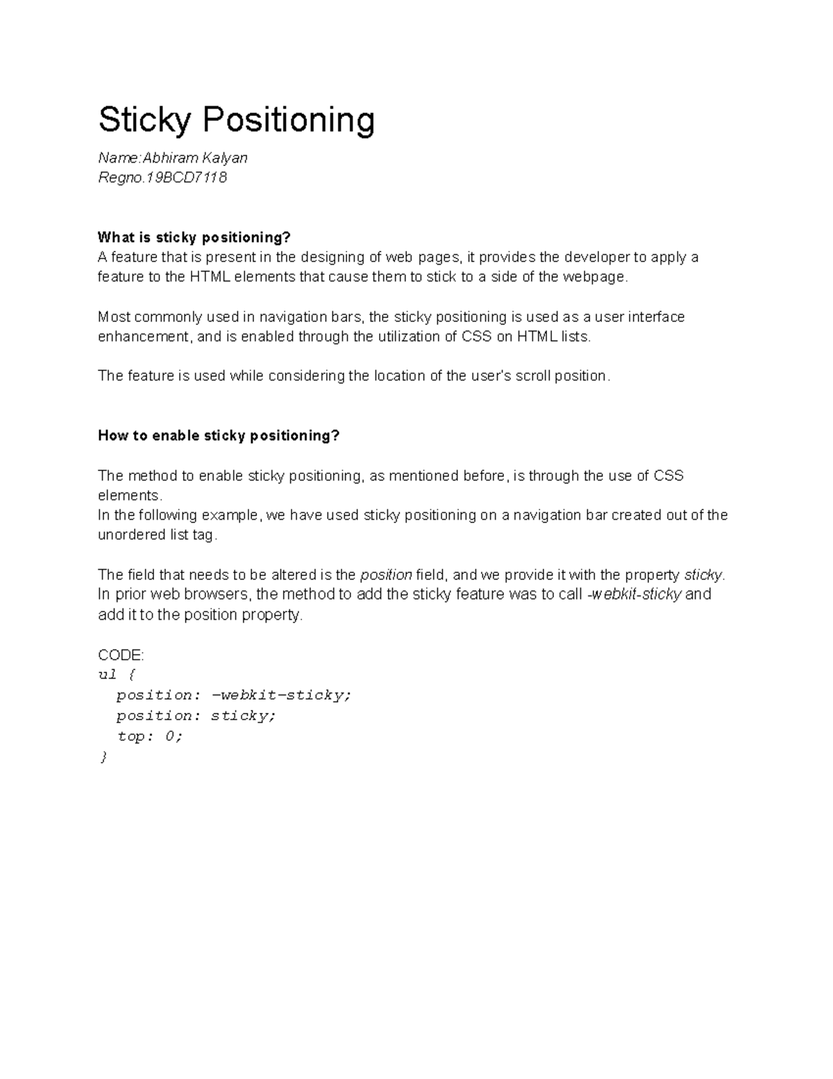 Sticky-positioning - Sticky Positioning Name:Abhiram Kalyan Regno What is sticky positioning? A ...