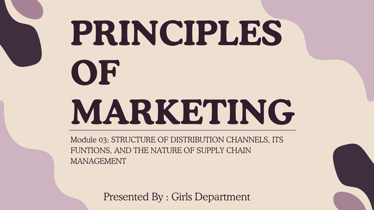 Principles of Marketing - PRINCIPLES OF MARKETING Presented By : Girls ...