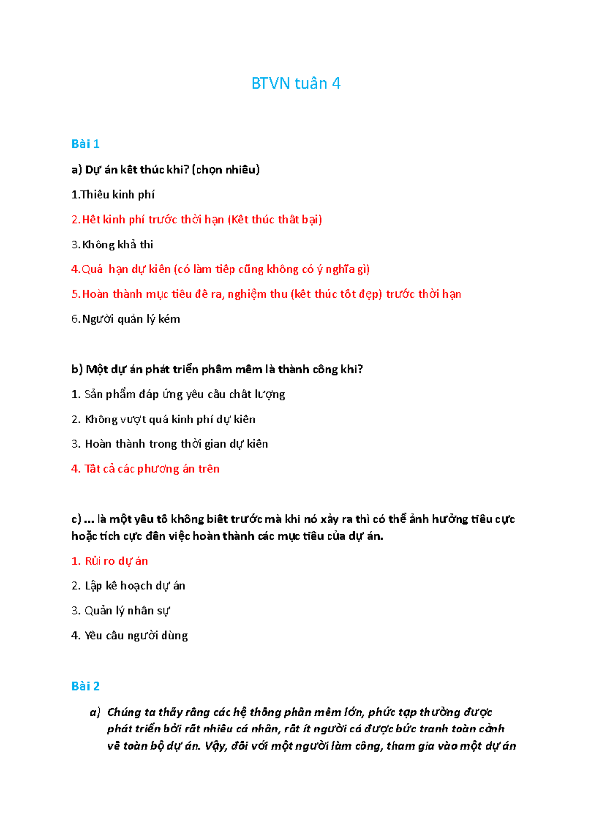 BTVN tuần 4 Nmcnpm - Bài tâph tuần 4 - BTVN tuầần 4 Bài 1 a) D ự án kếết thúc khi? (ch n nhiếều ...