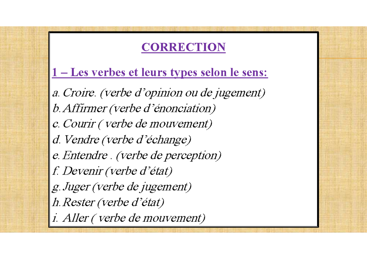 Grammaire seance 3 - ####### CORRECTION ####### 1 – Les verbes et leurs ...