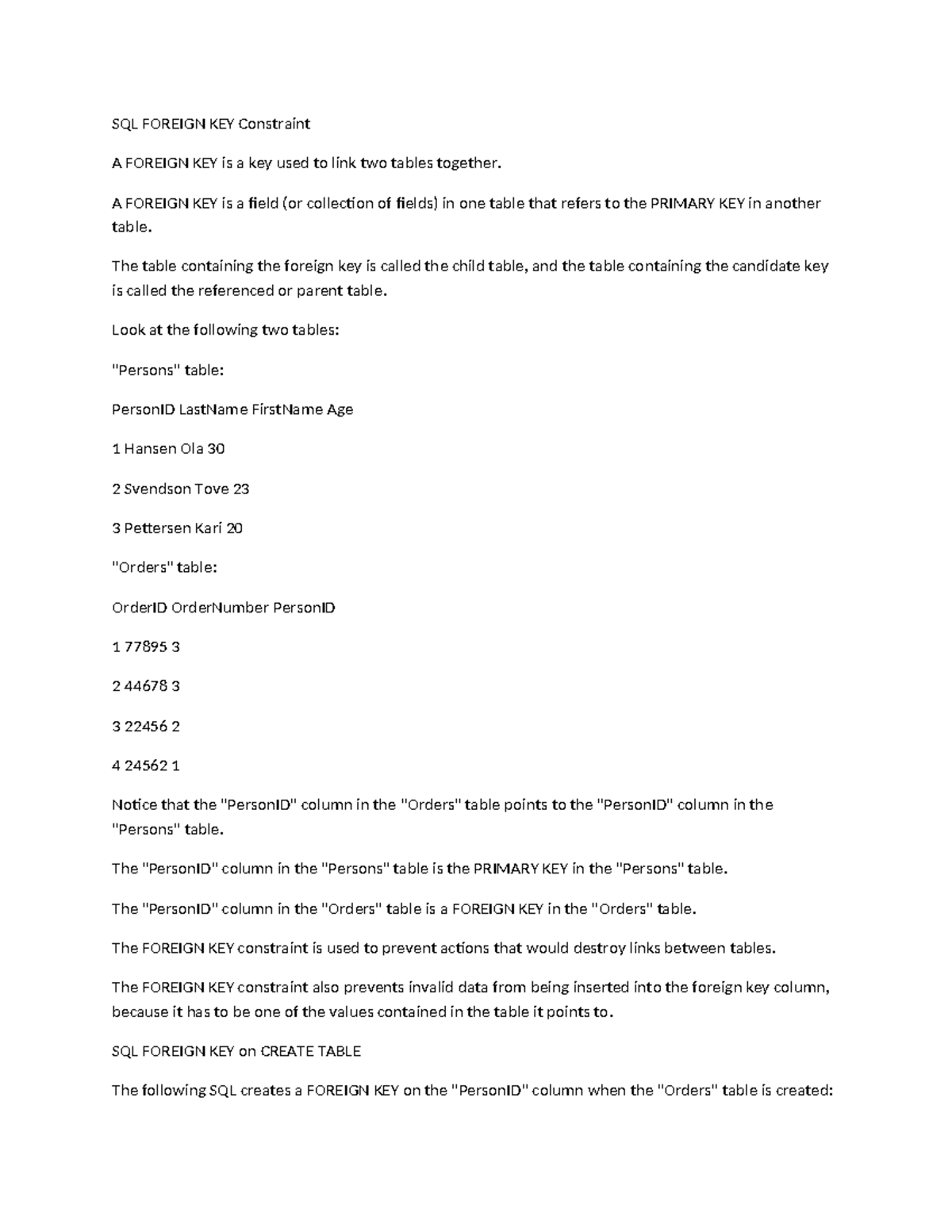 Programe - NOTE - SQL FOREIGN KEY Constraint A FOREIGN KEY is a key ...