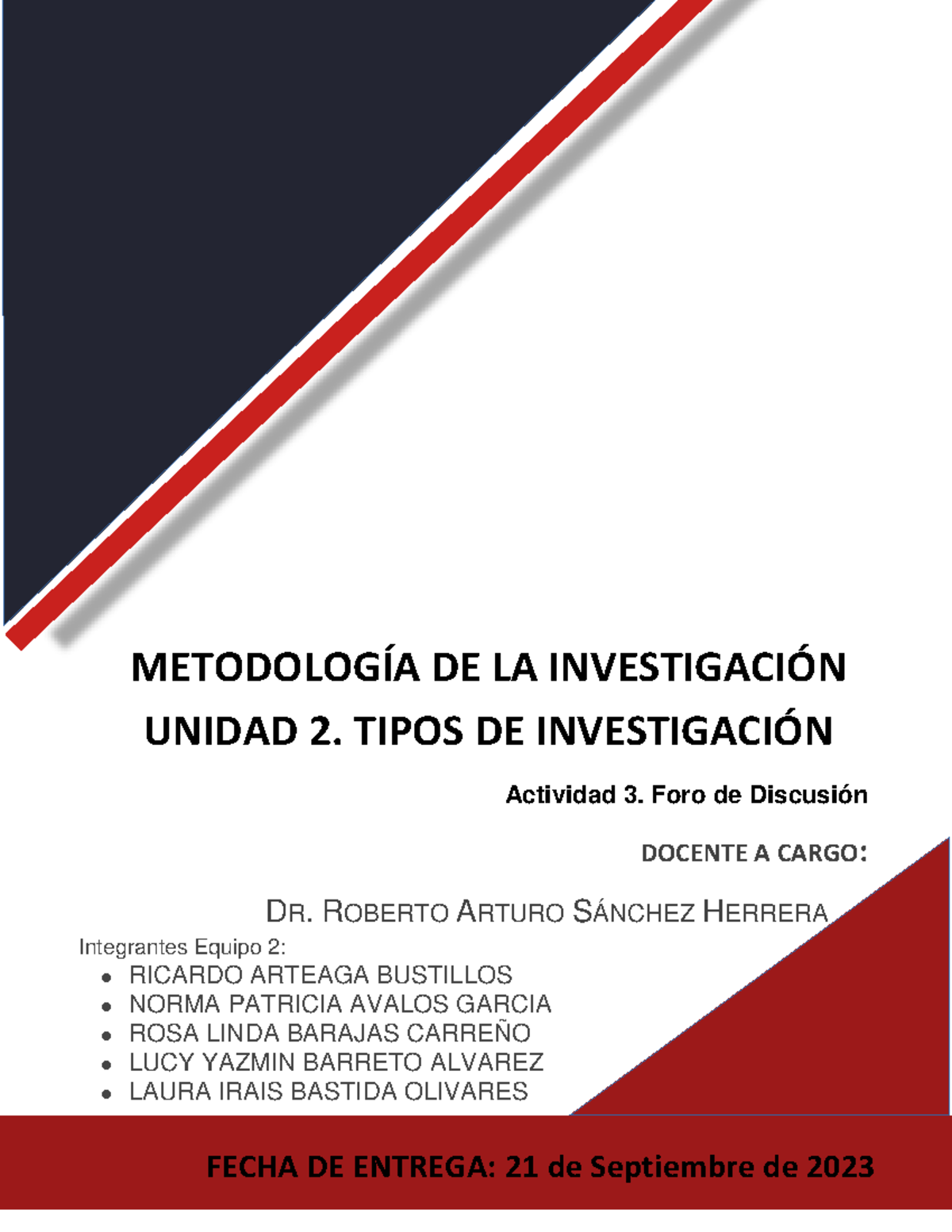 A3 NPAG EQ - Metodología de la Investigación - 1 METODOLOGÕA DE LA INVESTIGACI”N UNIDAD 2. TIPOS ...