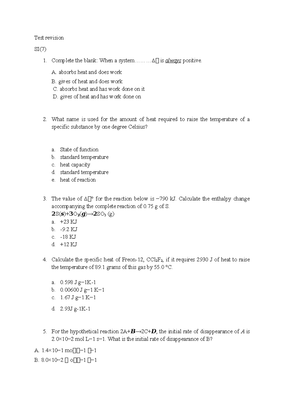 SI - practice - Test revision SI(7) 1. Complete the blank: When a ...