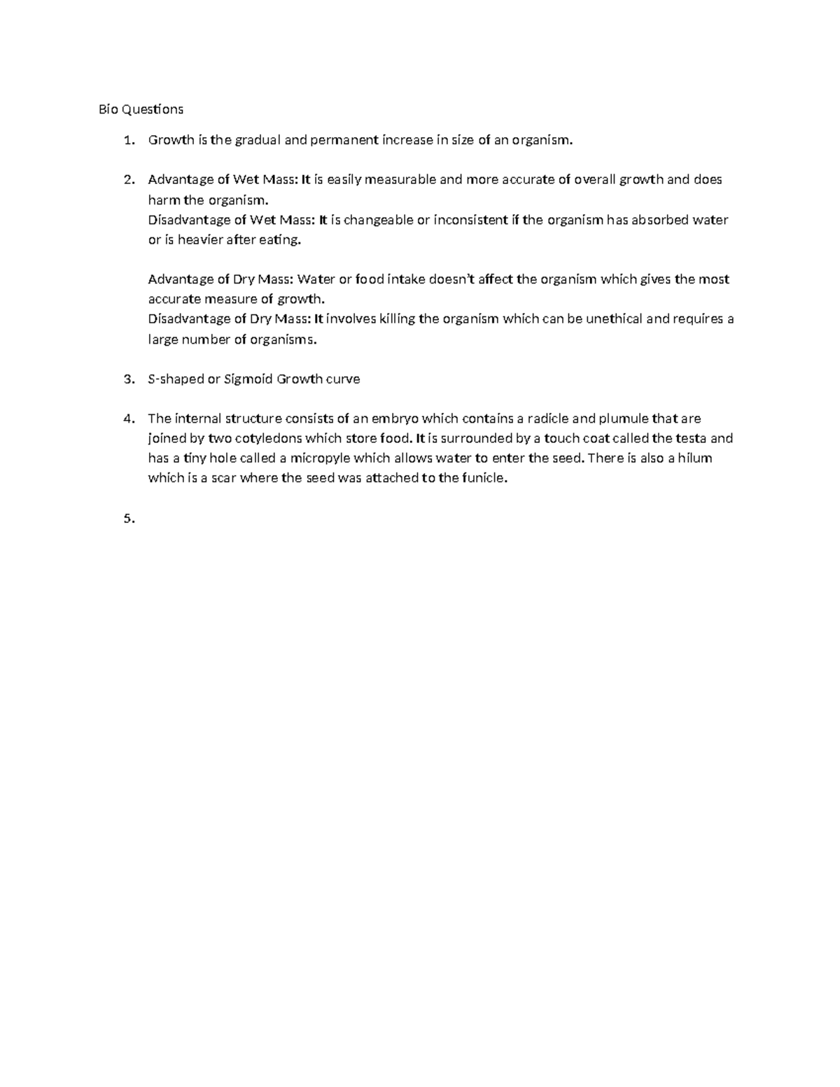 Bio Questions - Growth is the gradual and permanent increase in size of ...