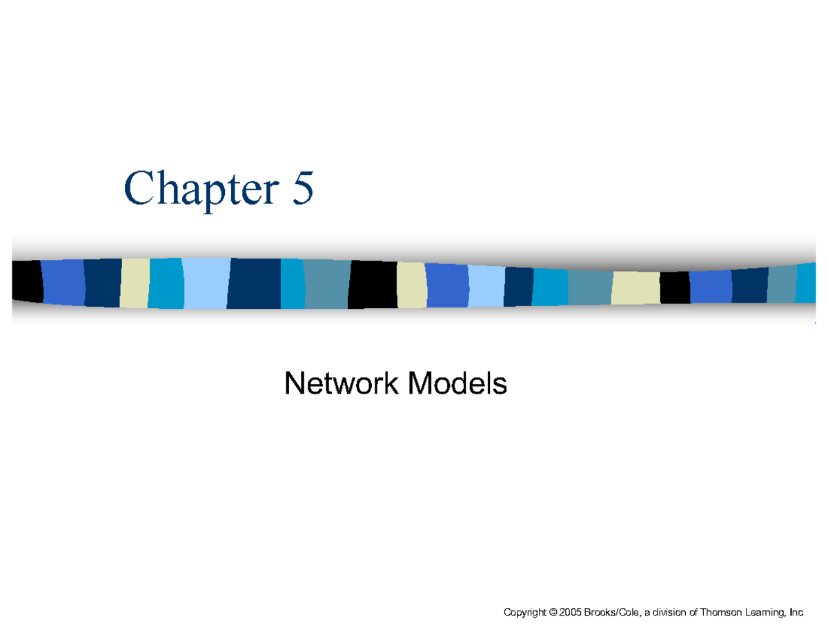 Chapter 5 in class FA22 - Chapter 5 Network Models 5 Introduction Many ...