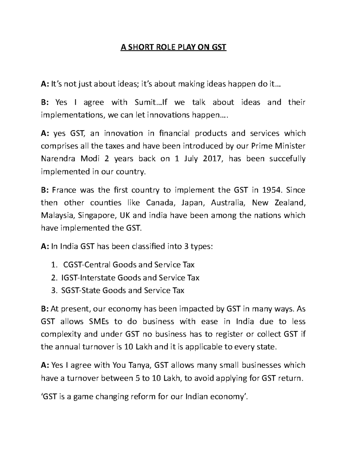 GST - Summary Goods & Services Tax - A SHORT ROLE PLAY ON GST A: It’s ...