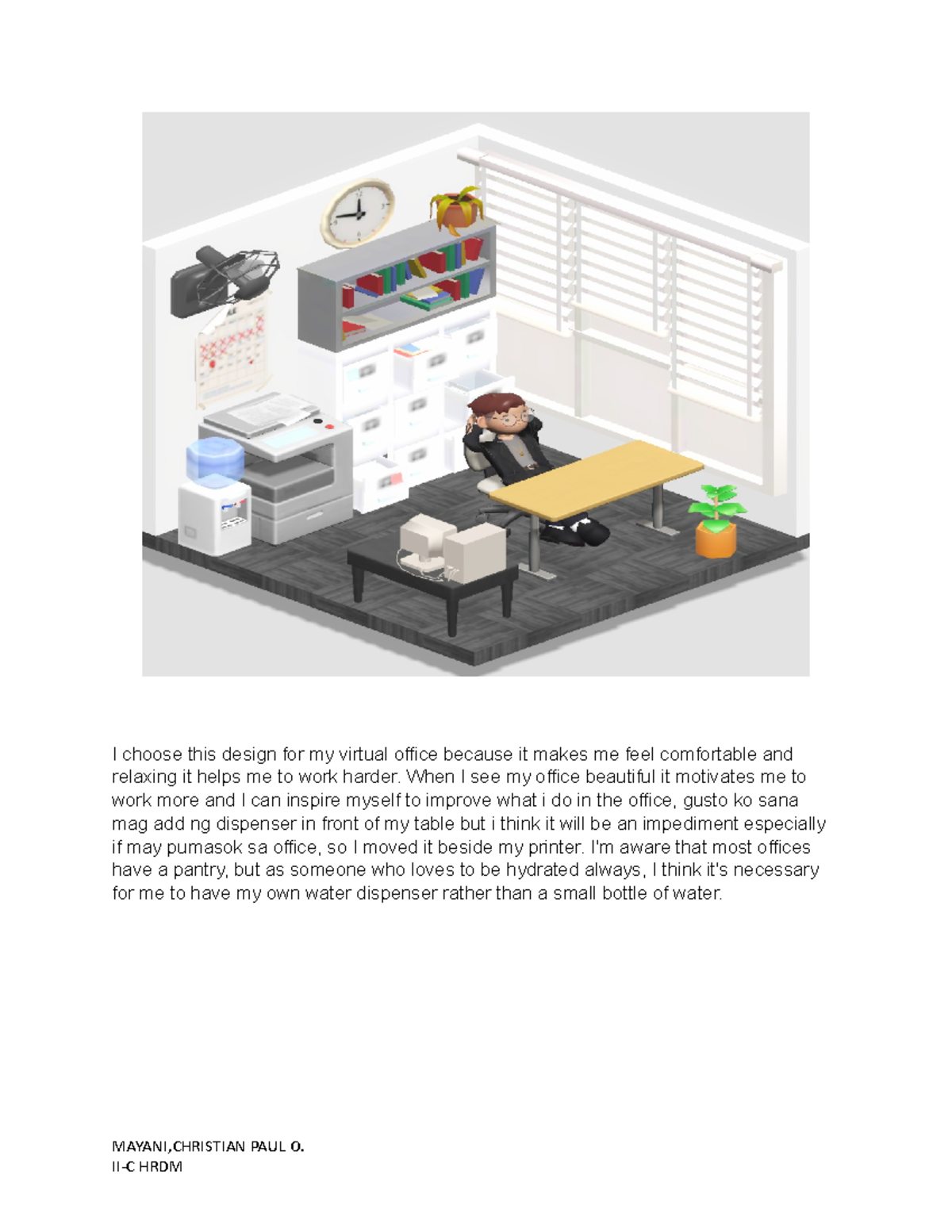 Assignment # 1 - I choose this design for my virtual office because it ...