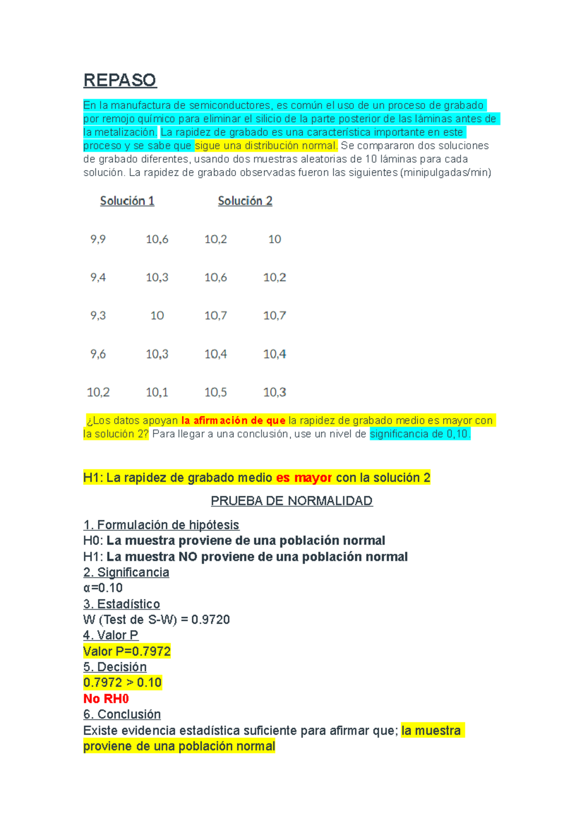 Repaso clase 7 y clase 8 - REPASO En la manufactura de semiconductores, es común el uso de un ...