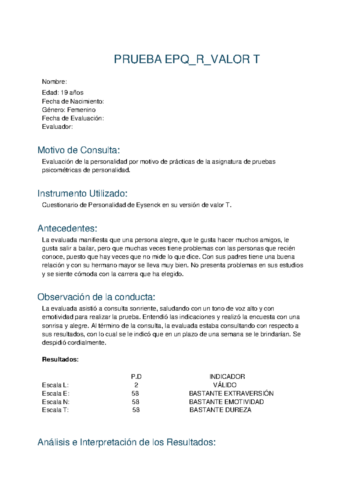 Prueba EPQ R Valor T informe - PRUEBA EPQ_R_VALOR T Nombre: Edad: 19 ...
