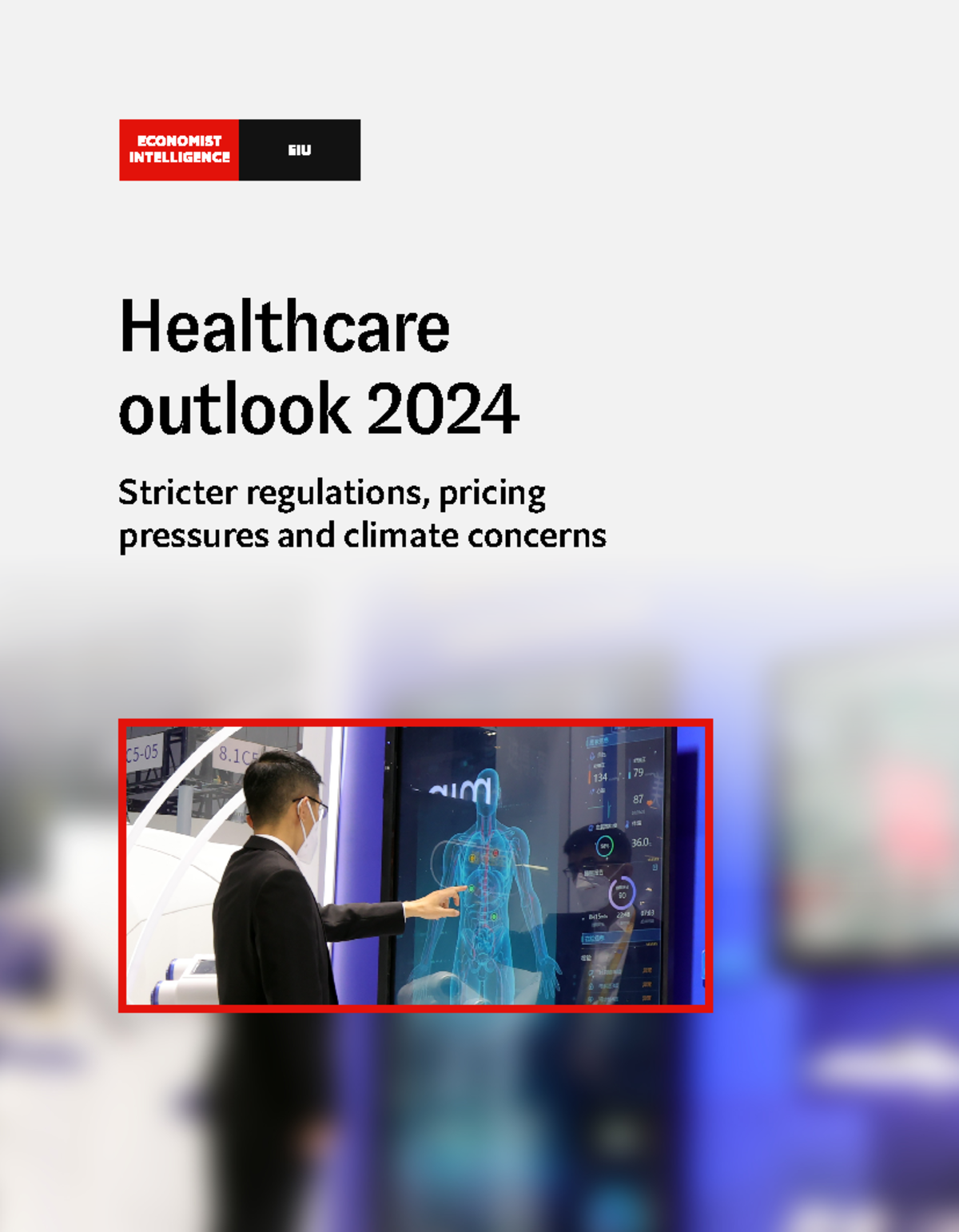 The Economist Healthcare outlook 2024 2023 - Stricter regulations ...