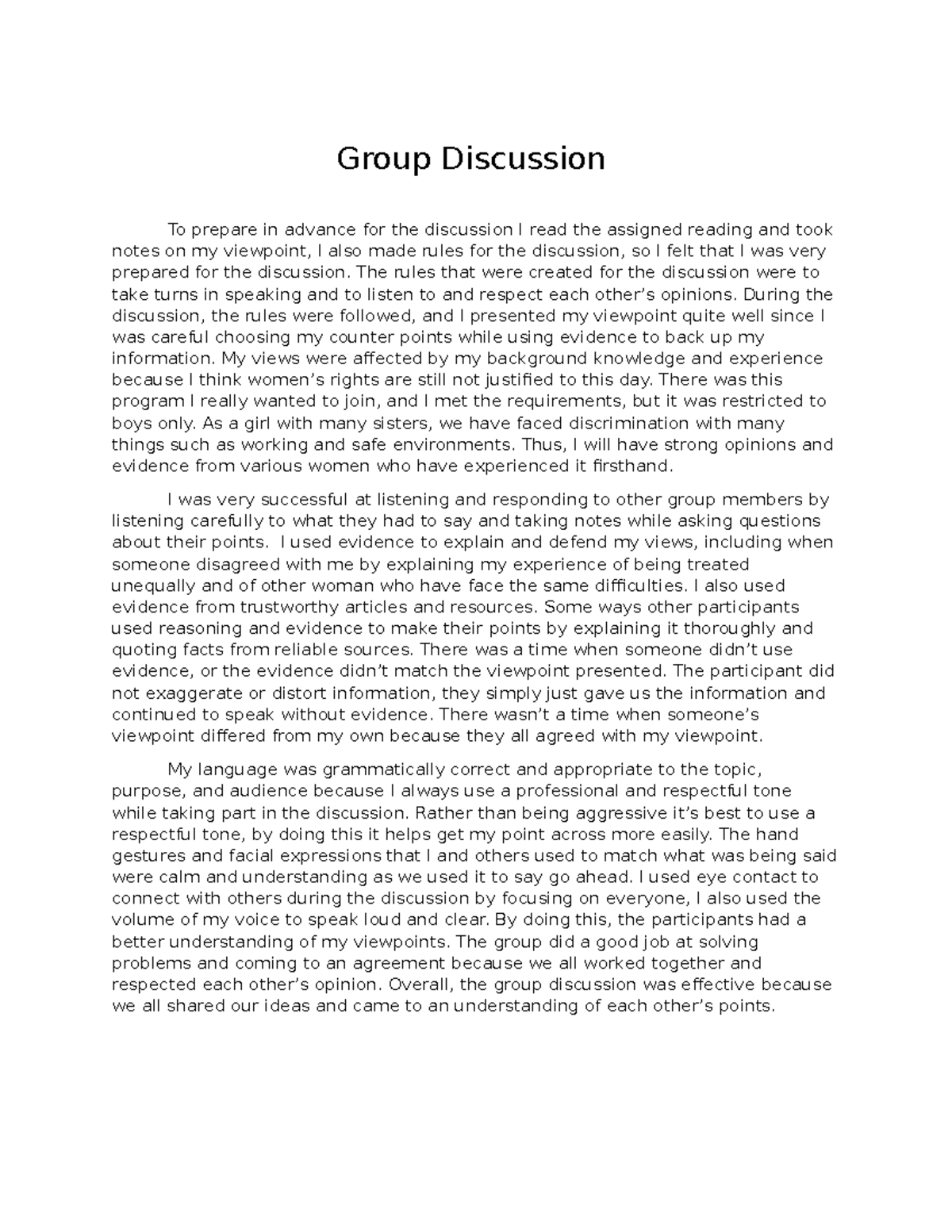 Group Discussion - The rules that were created for the discussion were ...