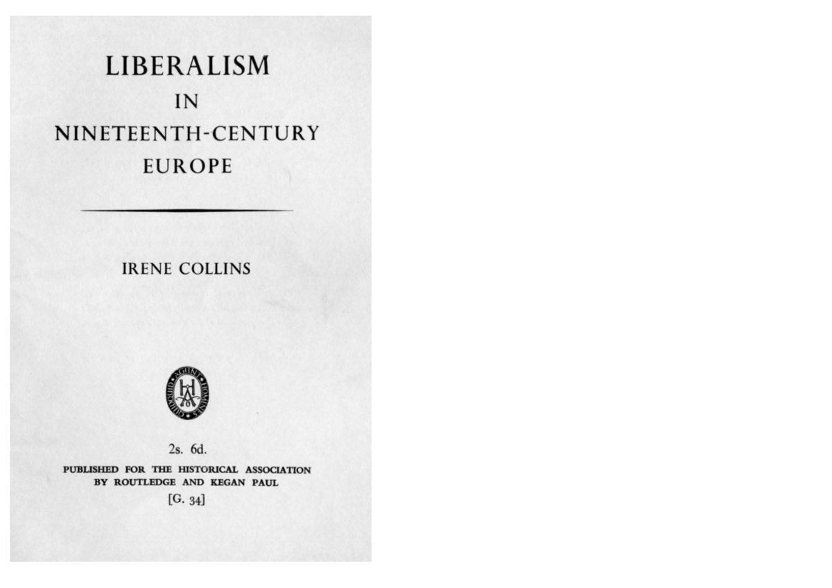 Liberalism in 19th Century Europe by Irene Collins - LIBERALISM IN N I ...