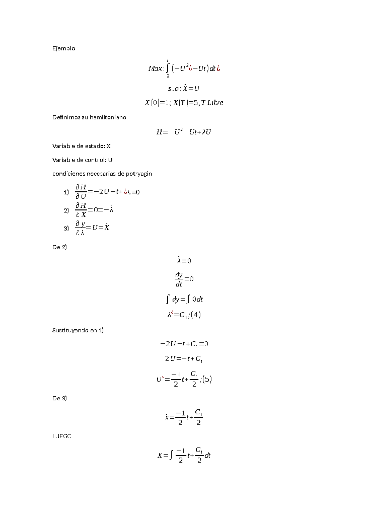 Ejemplo - Ejercicios resueltos de control óptimo - Ejemplo Max : ∫ 0 T (−U 2 ¿ −Ut ) dt ¿ s. a ...