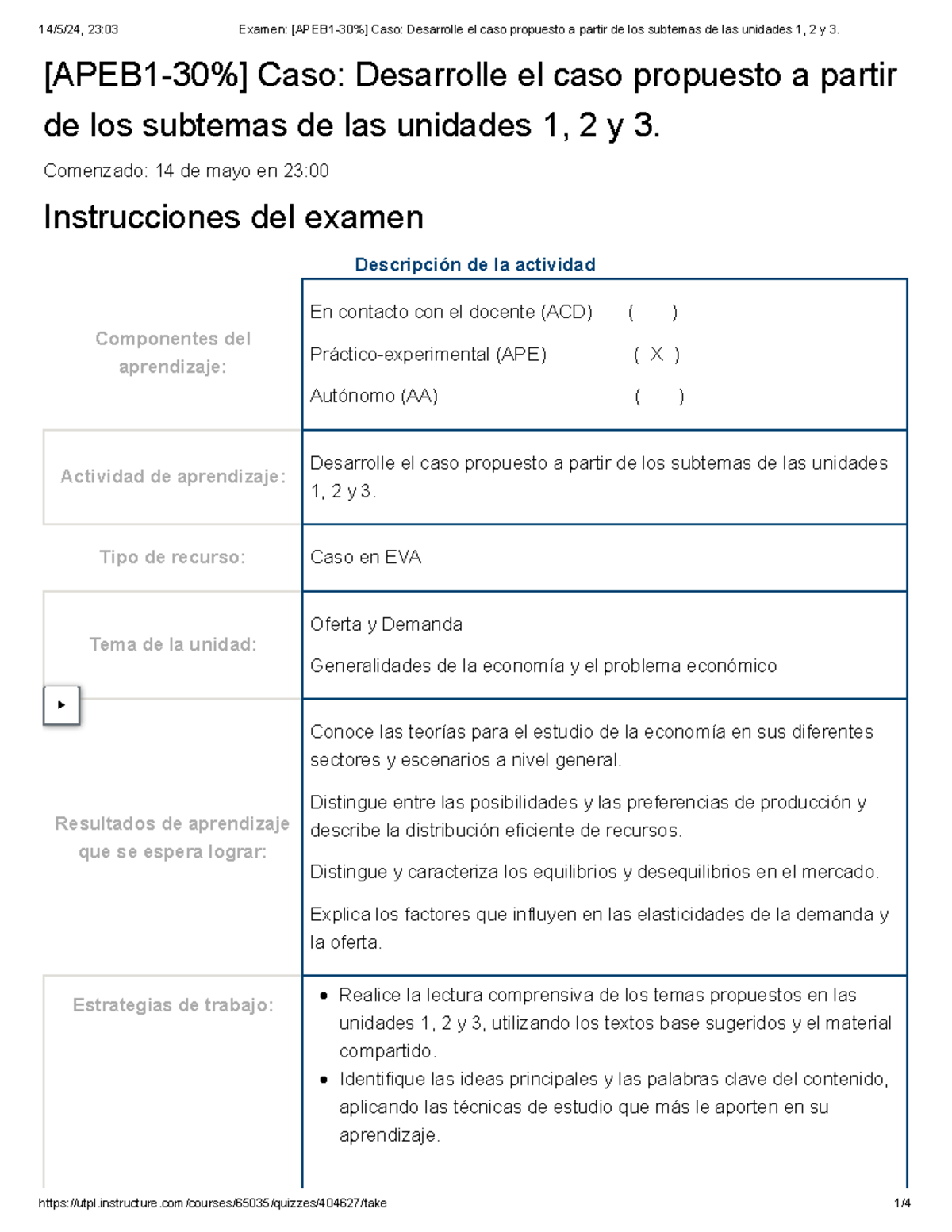 Examen [APEB 1-30%] Caso Desarrolle el caso propuesto a partir de los subtemas de las unidades 1 ...