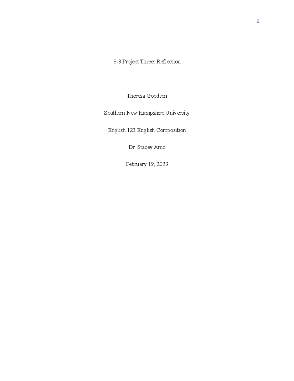 8-3 Project Three Reflection - 1 8-3 Project Three: Reflection Theresa Goodson Southern New ...