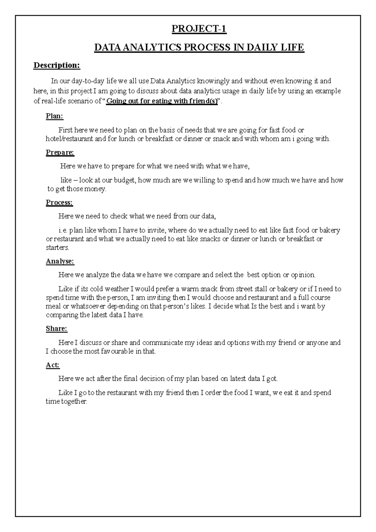 DATA Analytics Process Project-1 - PROJECT- 1 DATA ANALYTICS PROCESS IN DAILY LIFE Description ...