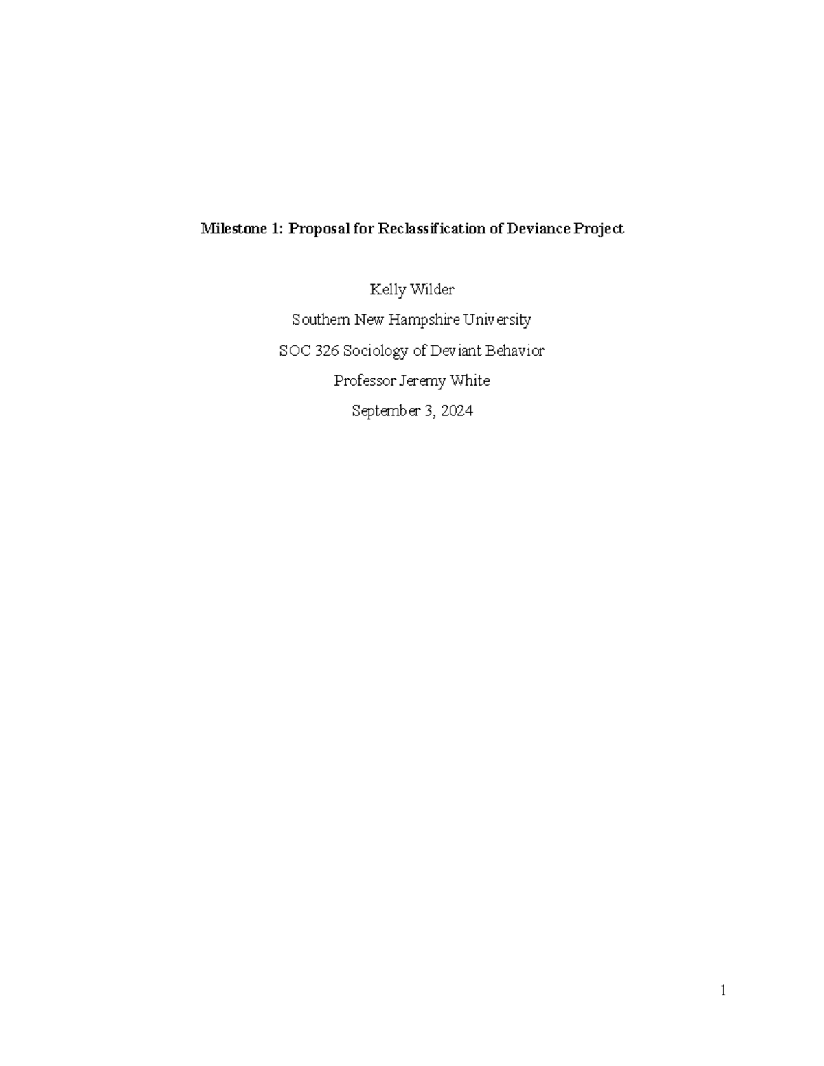 SOC 326 Week 2 Milestone 1 - Milestone 1: Proposal for Reclassification ...