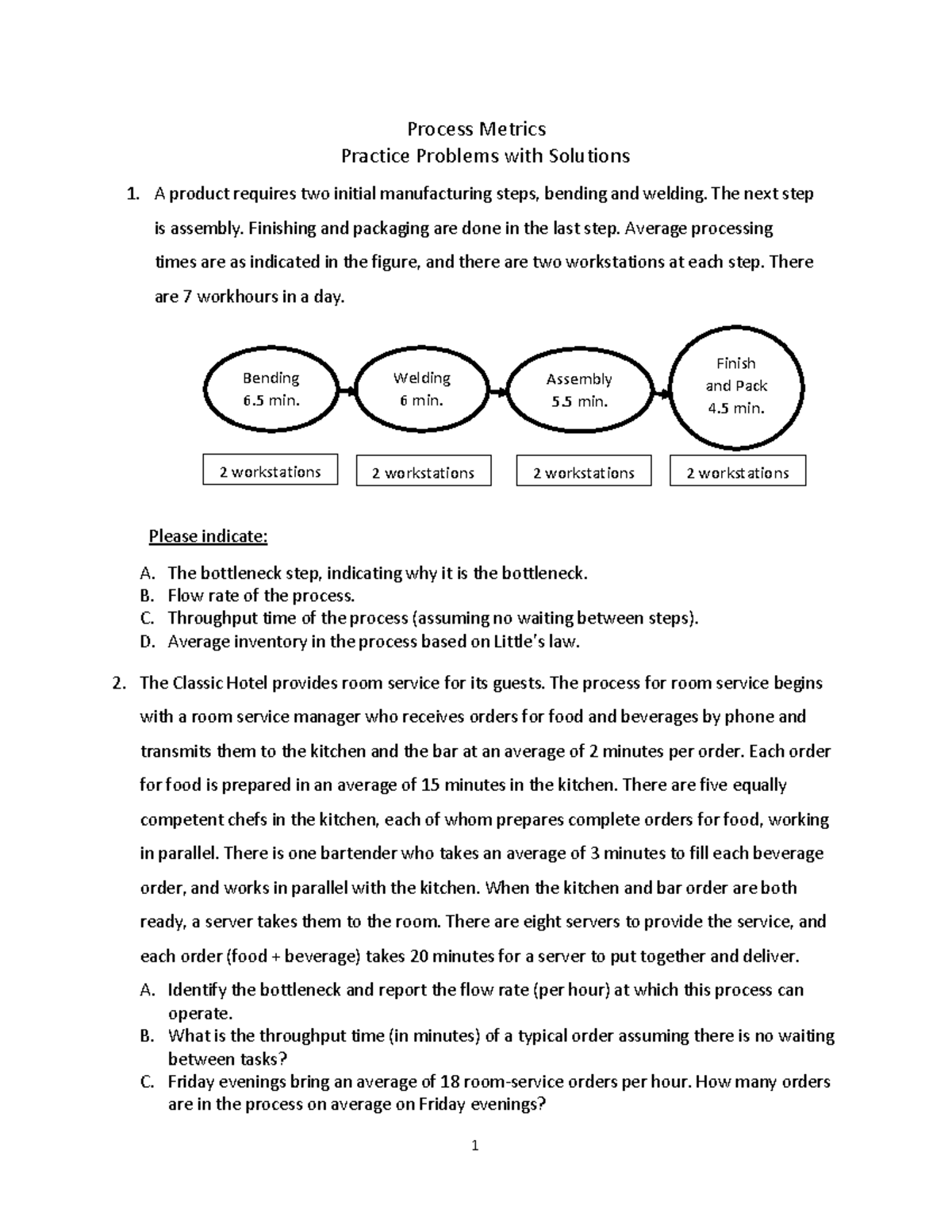 Process Metrics Practice Problems - The next step is assembly. Finishing and packaging are done ...