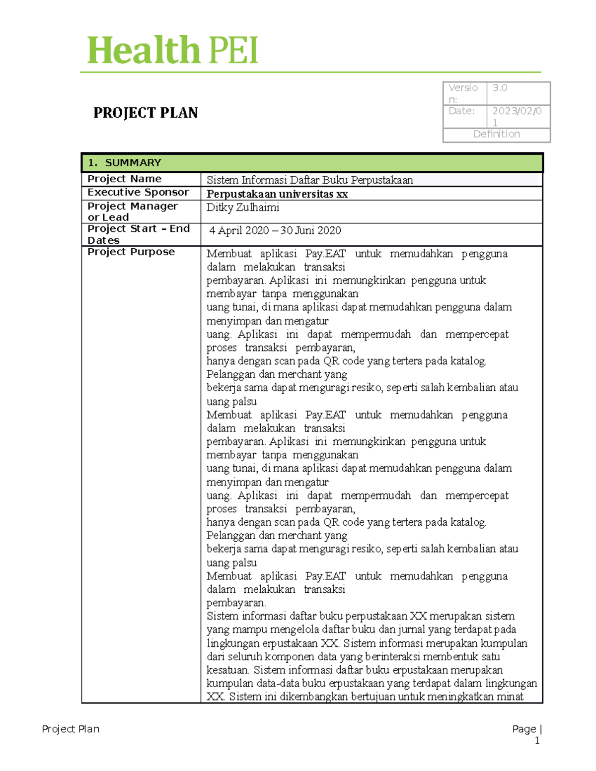 Ditky Zulhaimi UAS Manpro 7E - PROJECT PLAN Versio n: 3. Date: 2023/02/ 1 Definition 1. SUMMARY ...