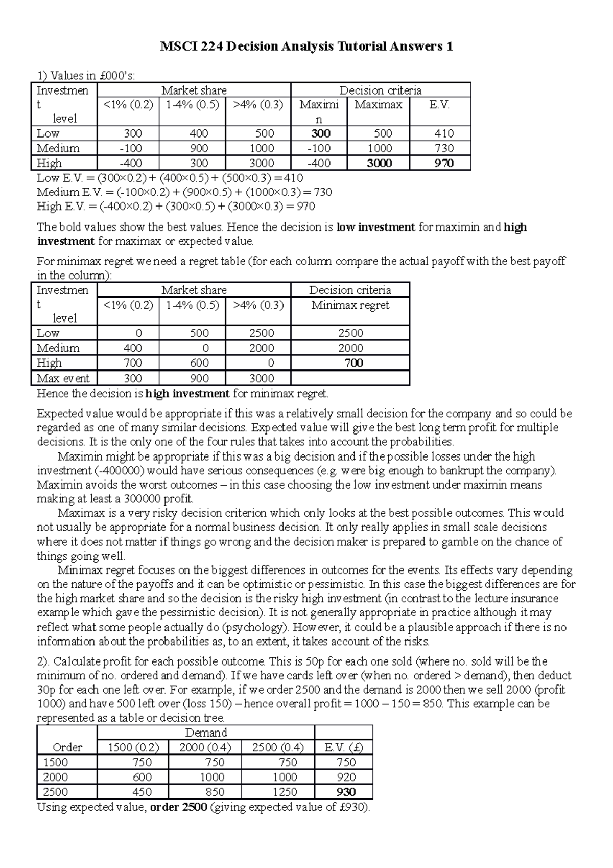 W15T Decision Analysis 1 Solutions - MSCI 224 Decision Analysis Tutorial Answers 1 Values in £ ...