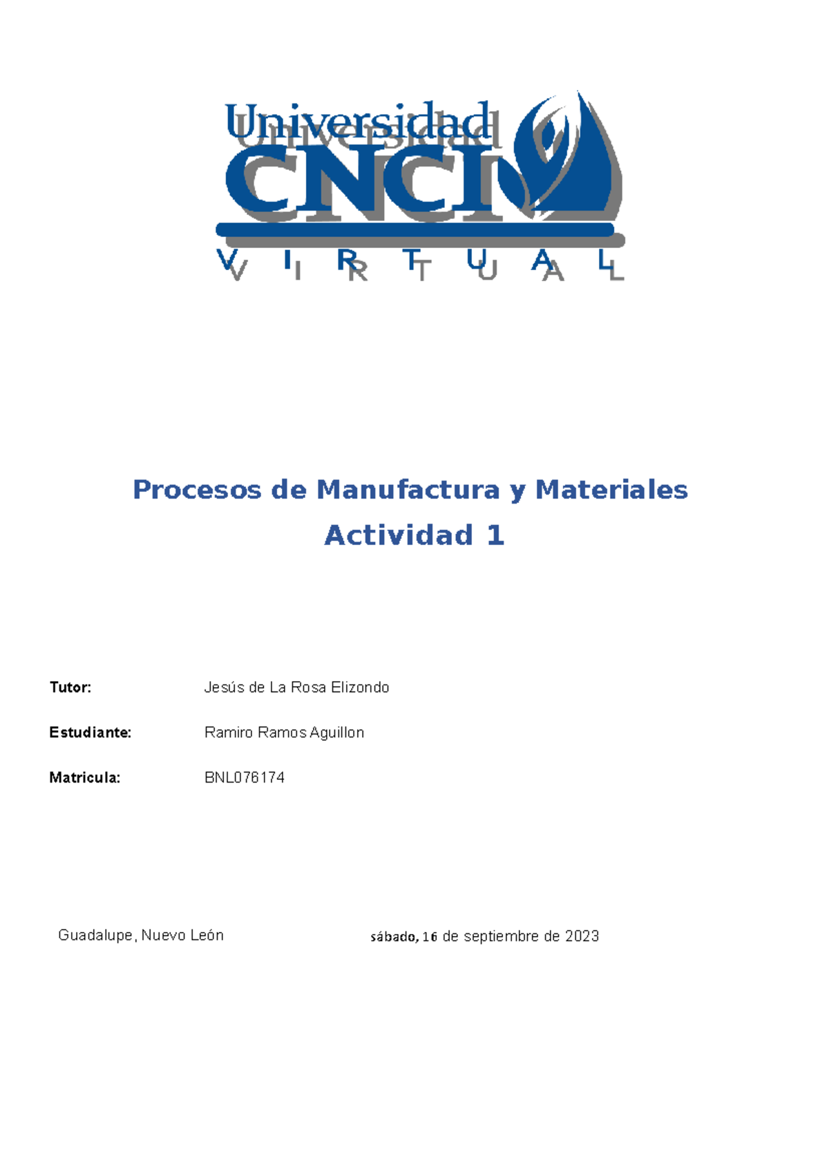 BNL076174 Actividad 1 Procesos de Manufactura y Materiales - Procesos de Manufactura y ...