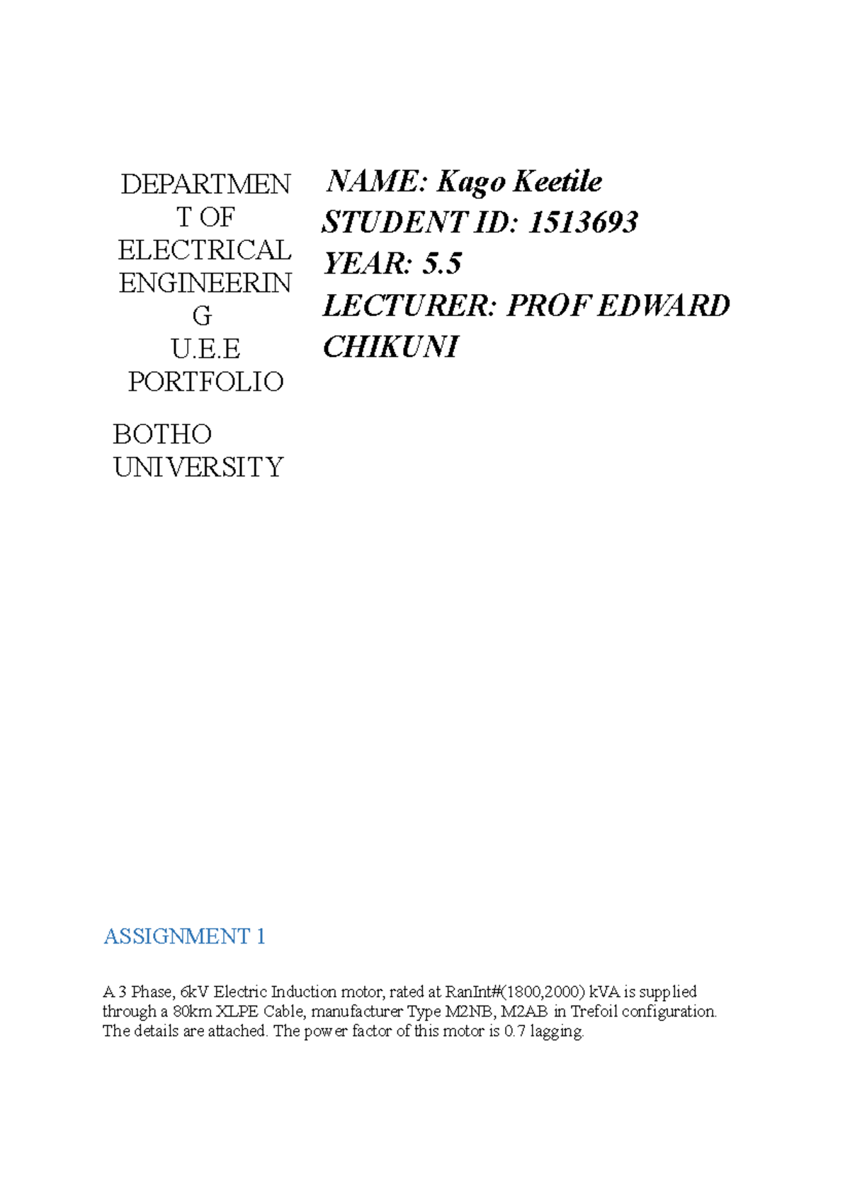 UEE assignments 1,2,3 - practice questions - NAME: Kago Keetile STUDENT ID: 1513 693 YEAR: 5 ...