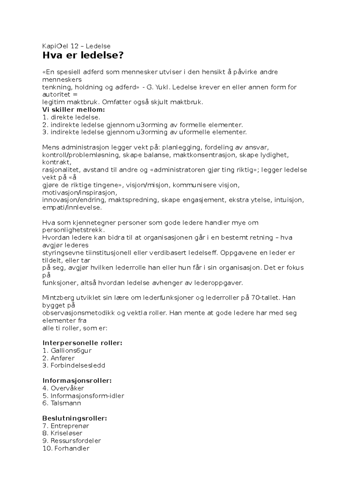 Chapter 12 - Norsk - Hvordan organisationer fungerer - Kapi el 12 – Ledelse Hva er ledelse? «En ...