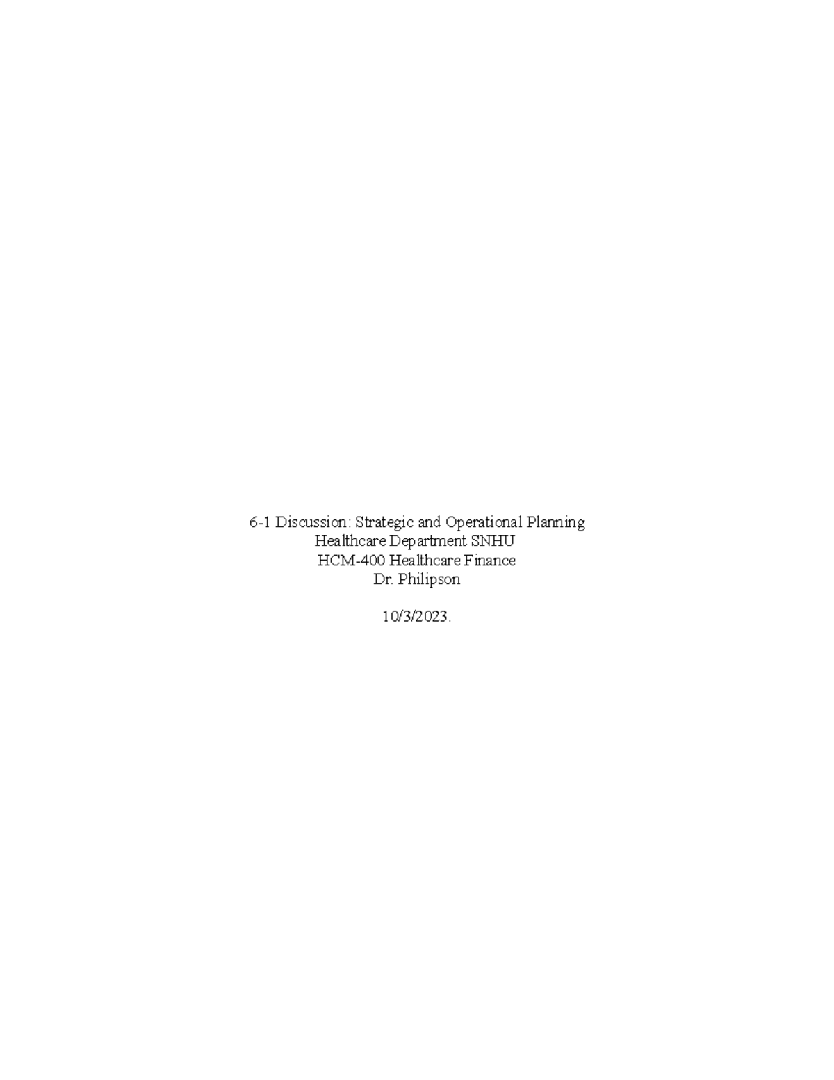 HCM-400 Discussion Six - 6-1 Discussion: Strategic and Operational ...