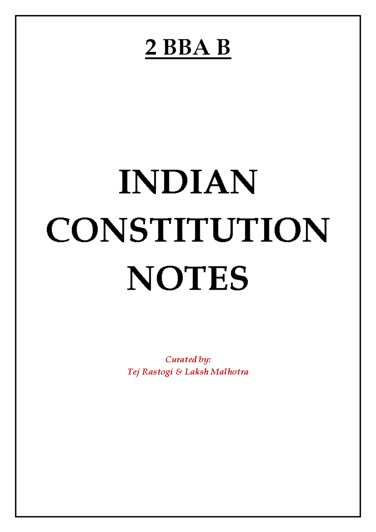 IC Notes- LM pdf - 2 BBA B INDIAN CONSTITUTION NOTES Curated by: Tej ...