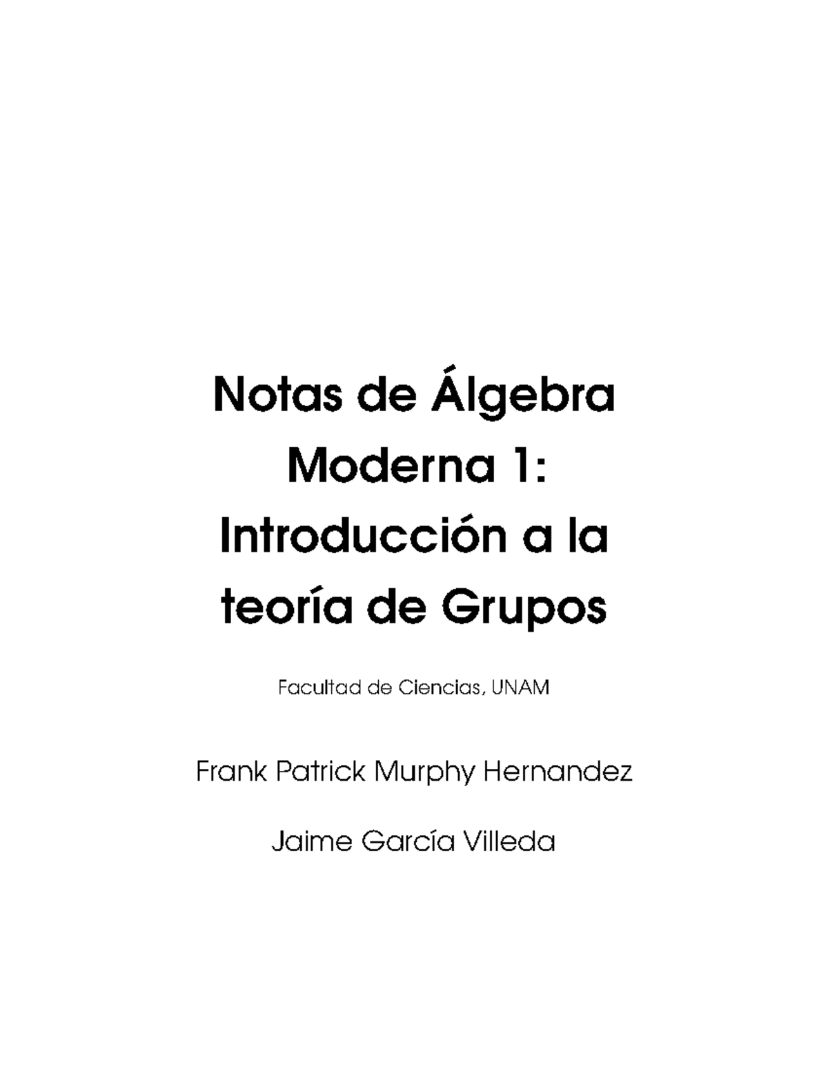 AMod - algebra problemas - Notas de Álgebra Moderna 1: Introducción a la teoría de Grupos ...