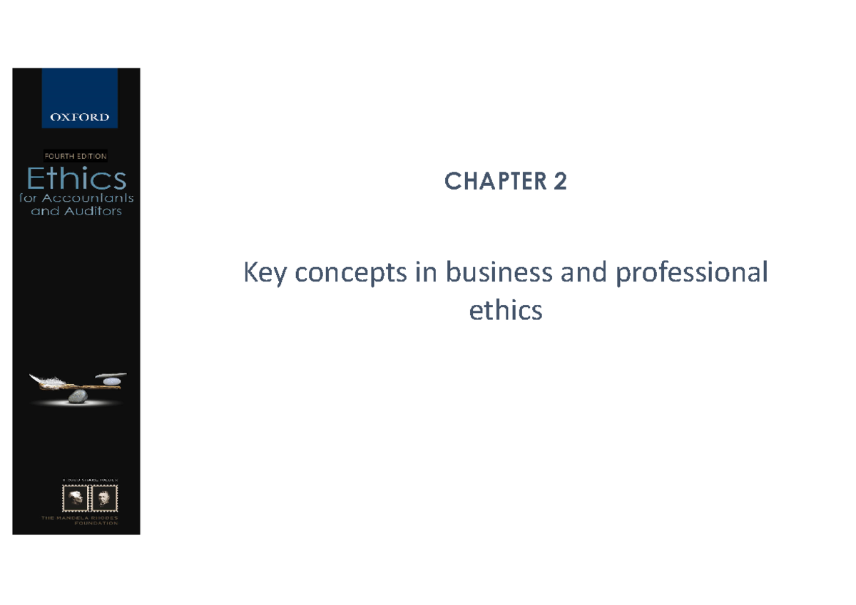 3 Key concepts in business and professional ethics - CHAPTER 2 Key concepts in business and ...