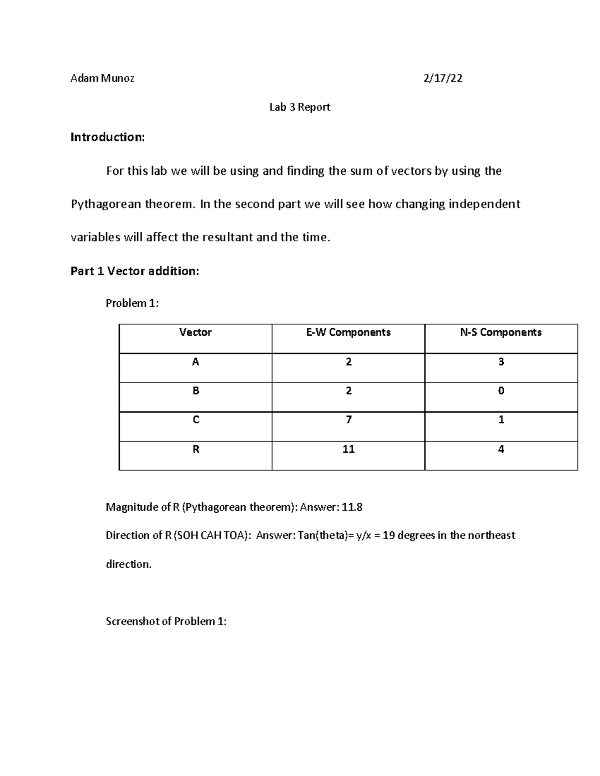 Lab 3 Report - lab 3 - Adam Munoz 2/17/ Lab 3 Report Introduction: For this lab we will be using ...