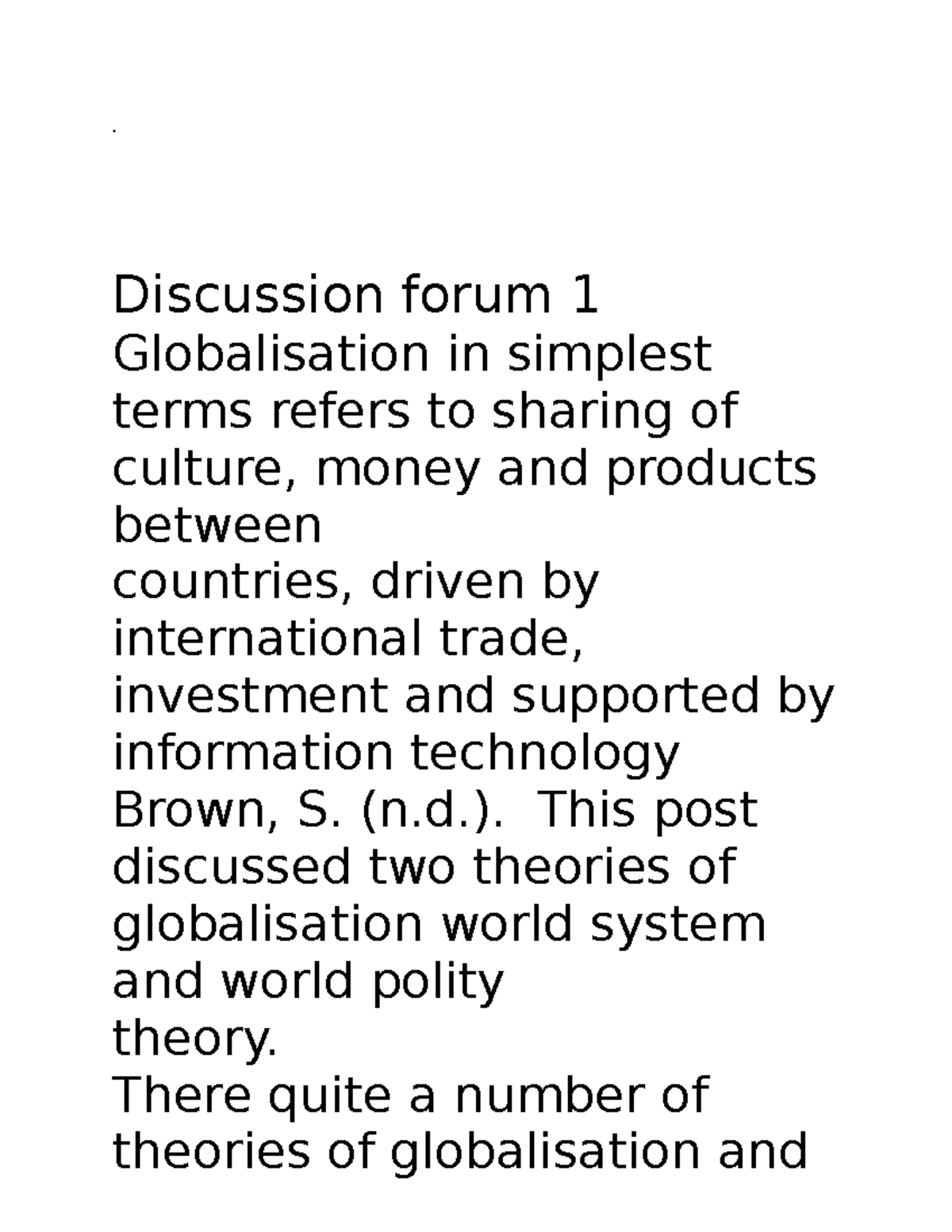 Discussion Assignment week 1 - . Discussion forum 1 Globalisation in ...