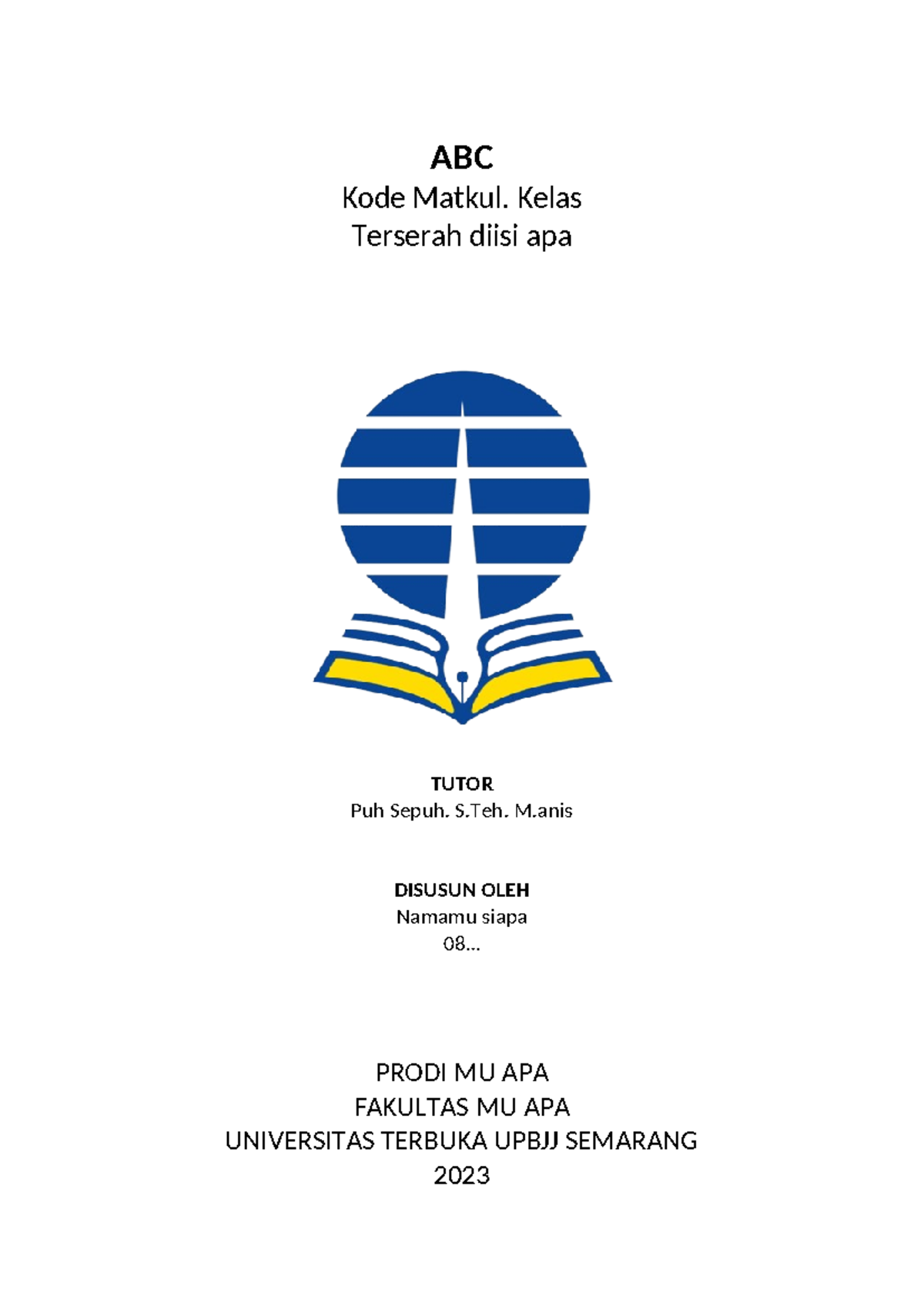 Cover - i don't - Universitas terbuka - ABC Kode Matkul. Kelas Terserah ...