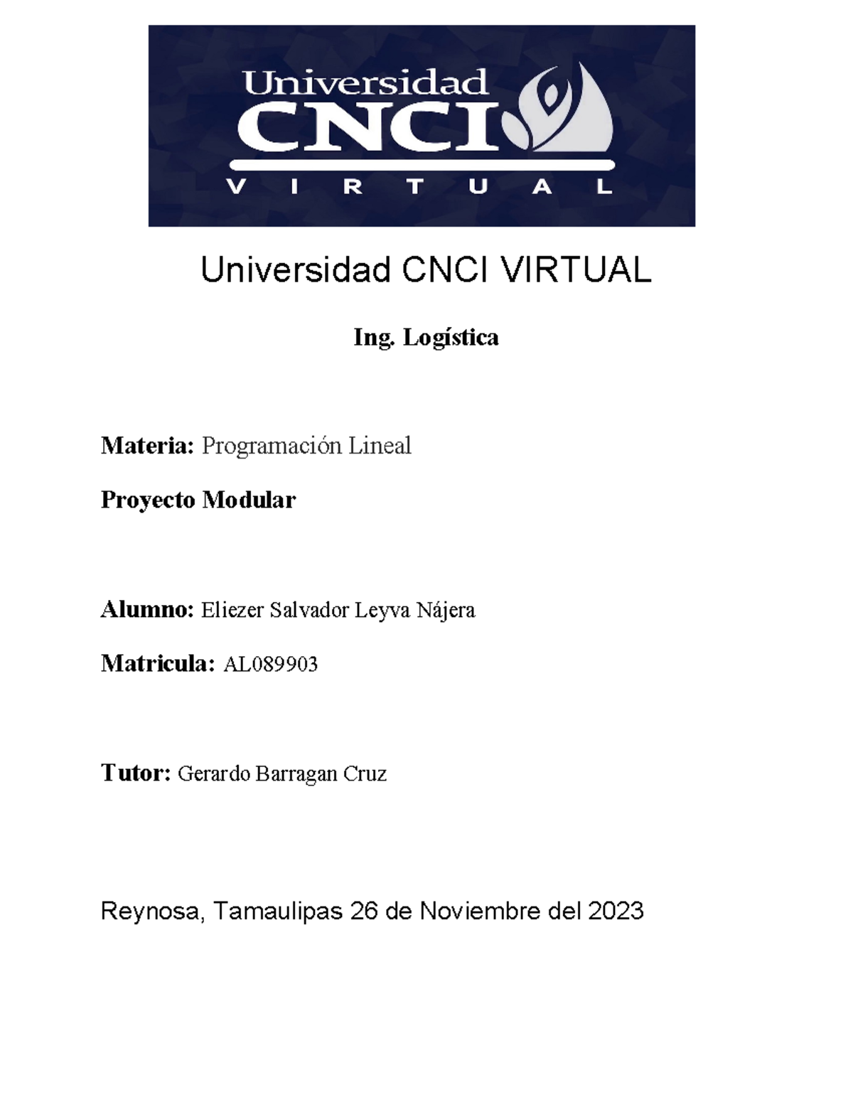 Proyecto Modular Programacion Lineal - Universidad CNCI VIRTUAL Ing. Logística Materia ...
