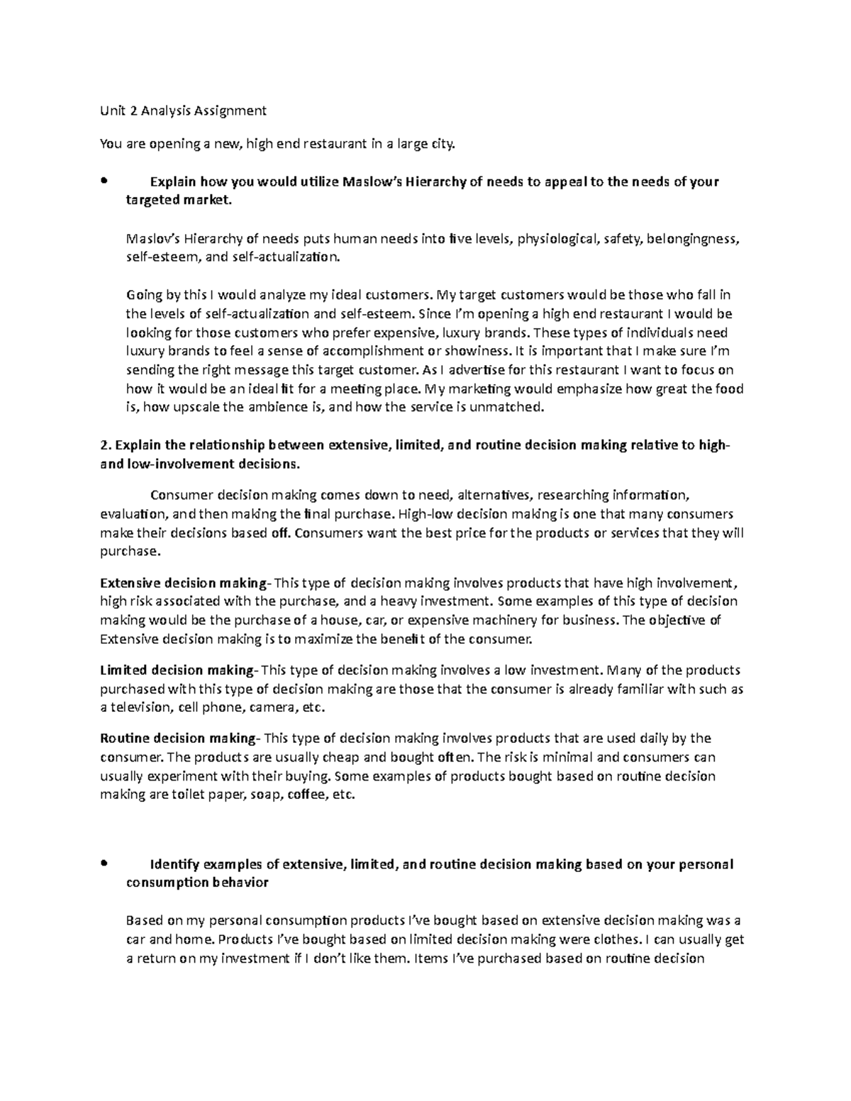 MK351-Unit 2 Analysis Assignment - Unit 2 Analysis Assignment You are opening a new, high end ...