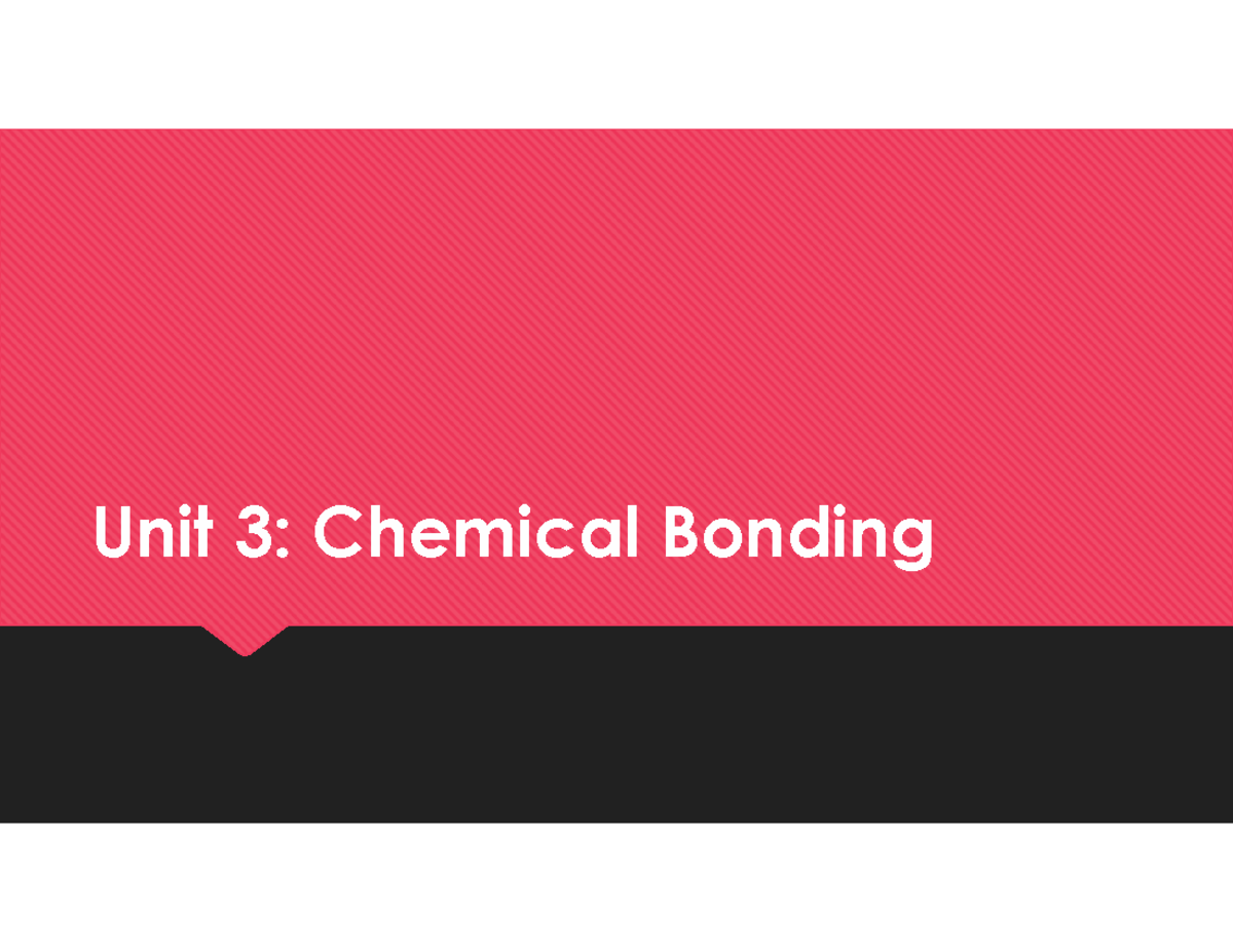 Chemistry unit 4 ionic bonding notes - Unit 3: Chemical BondingUnit 3 ...