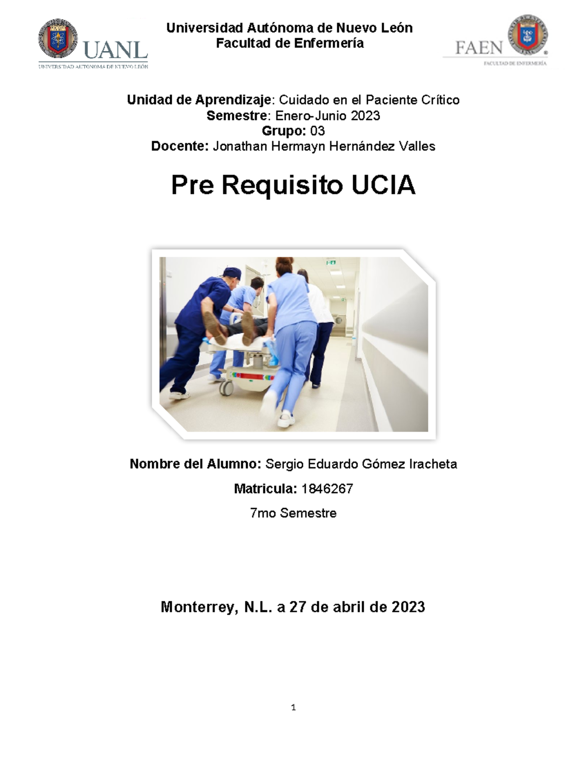 Pre Requisito UCIA - Unidad de Aprendizaje: Cuidado en el Paciente ...