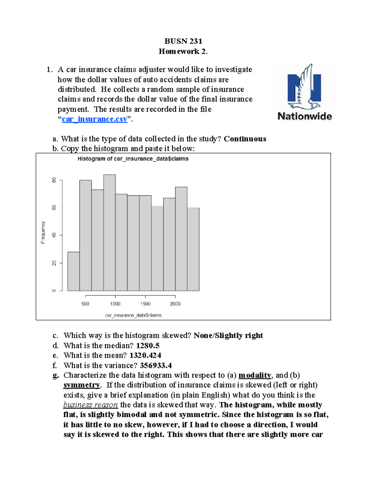 Homework #2b - BUSN 231 Homework 2. A car insurance claims adjuster ...