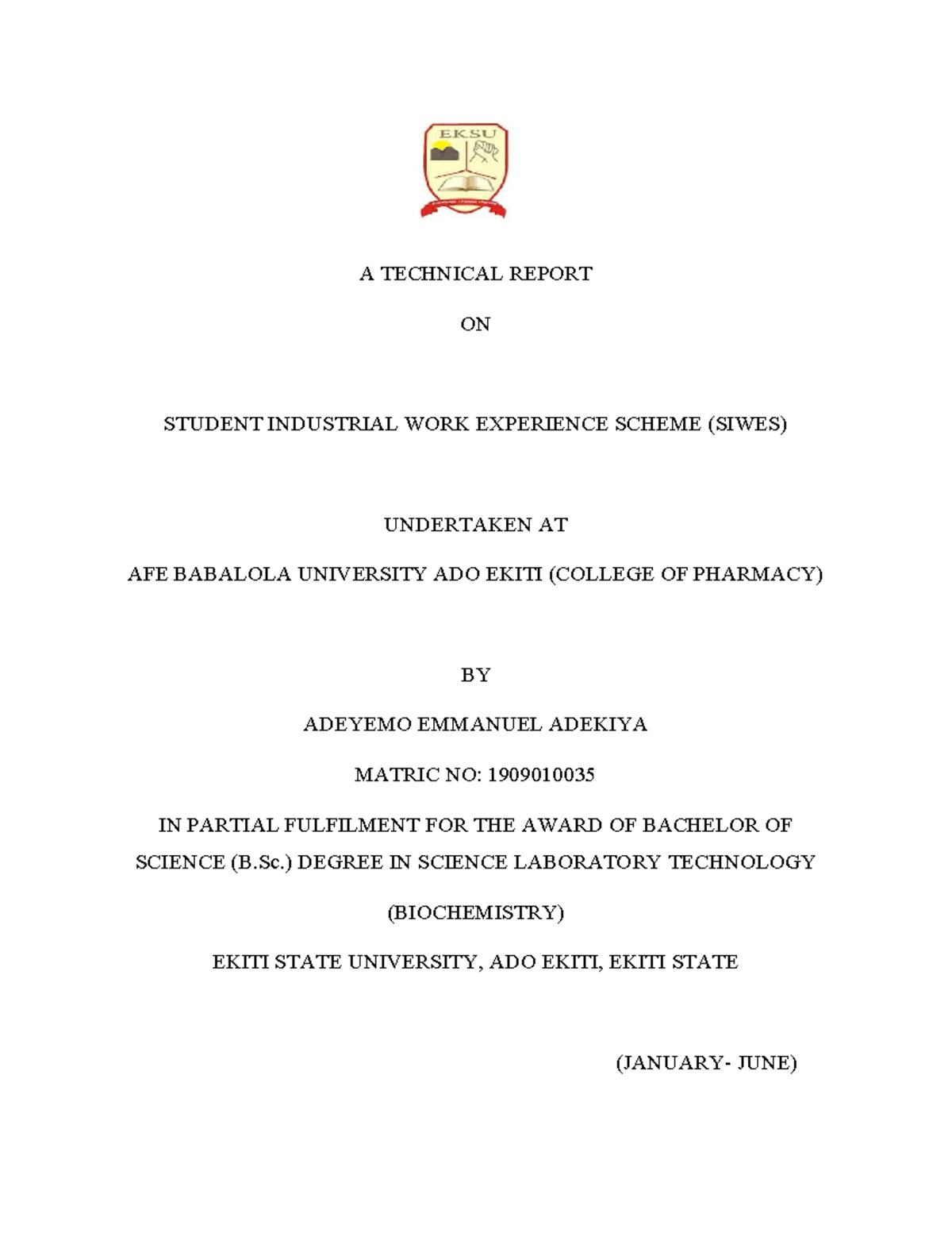 Adeyemo Emmanuel Adekiya Siwes Technical Report - A TECHNICAL REPORT ON ...