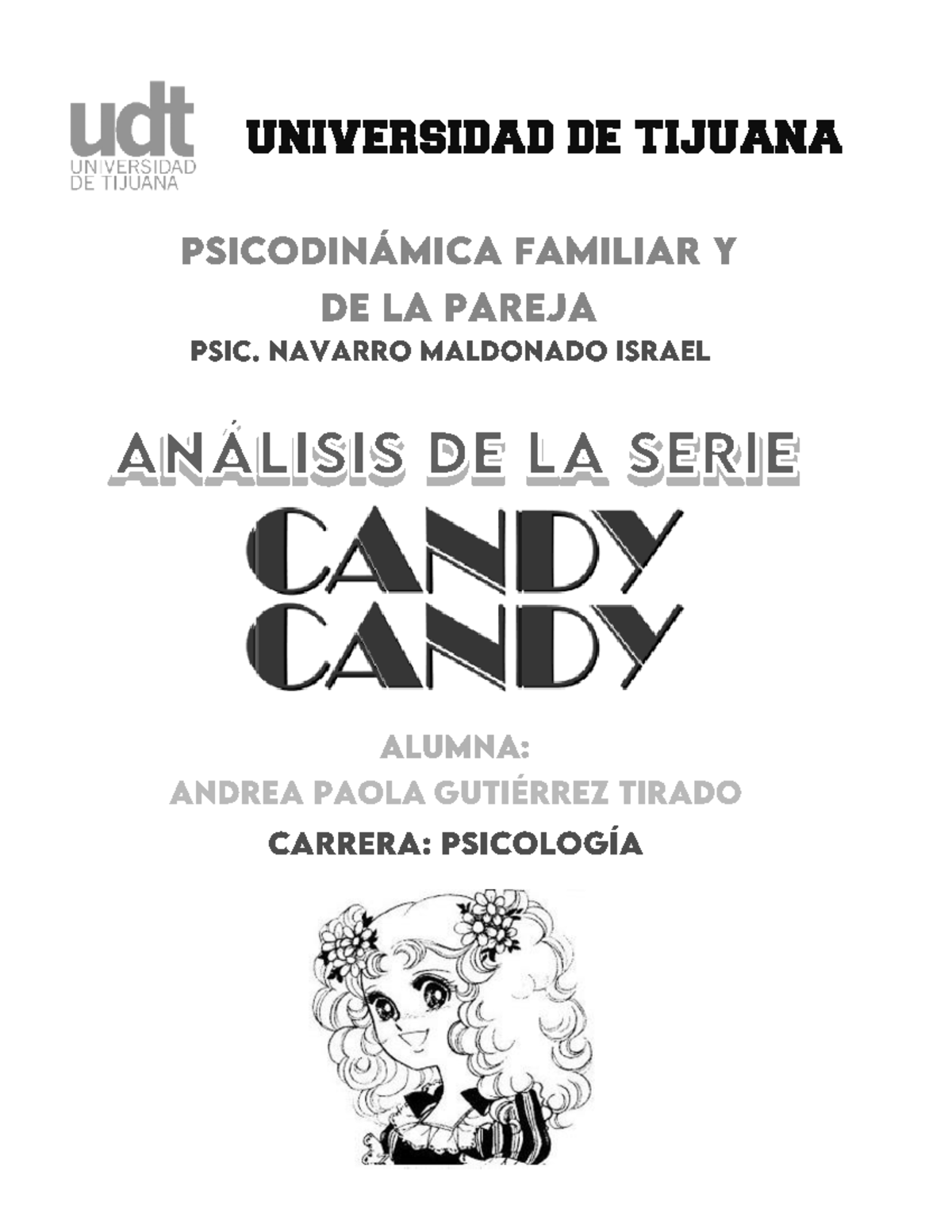 Análisis DE LA Serie Candy Candy - UNIVERSIDAD DE TIJUANA ANÁLISIS DE ...