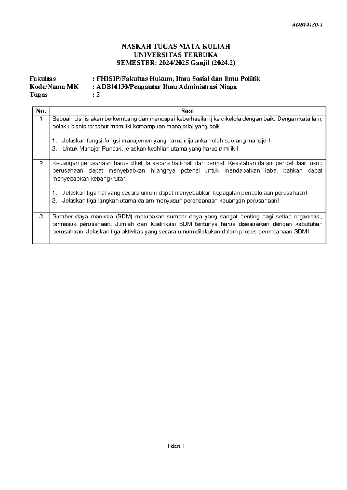 Soal adbi4130 tmk2 1 - ASDASDFASFAFA - ADBI4130- 1 1 dari 1 NASKAH TUGAS MATA KULIAH UNIVERSITAS ...